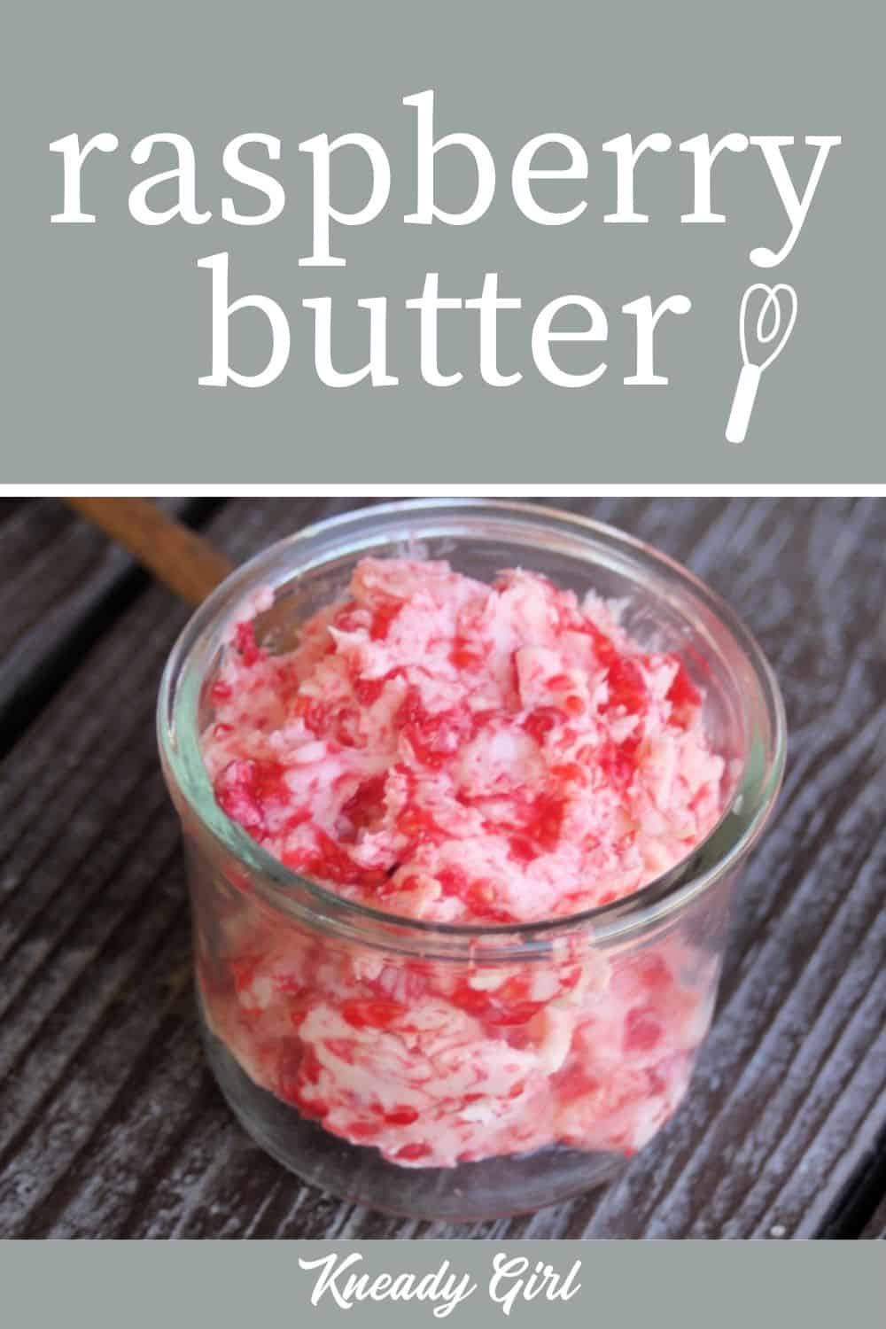 Raspberry Honey Butter - Kneady Girl