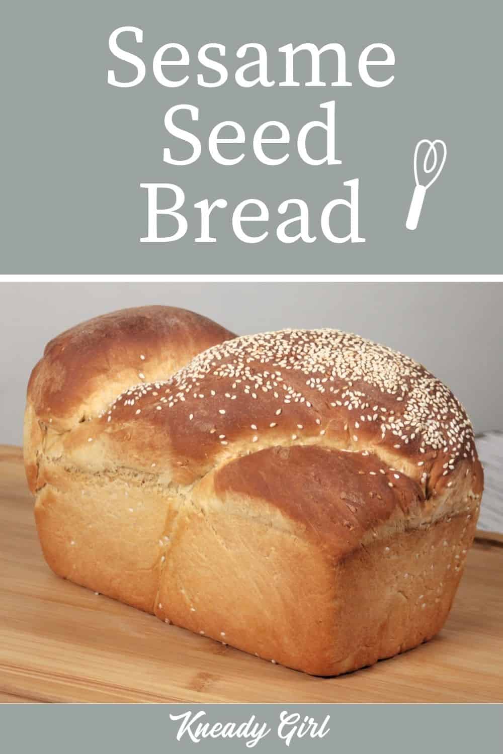 Sesame Bread - Kneady Girl