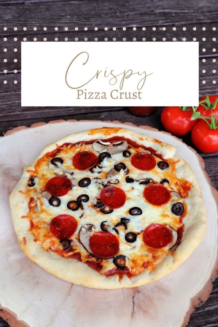 Crispy Crust Pizza - Kneady Girl