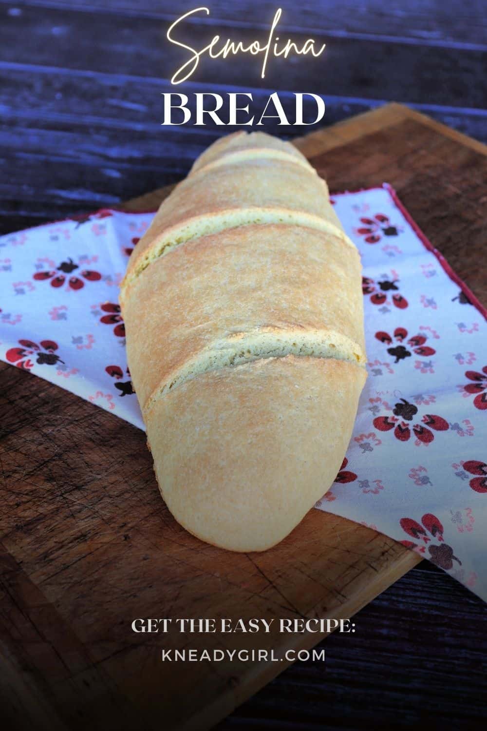 Semolina Bread - Kneady Girl