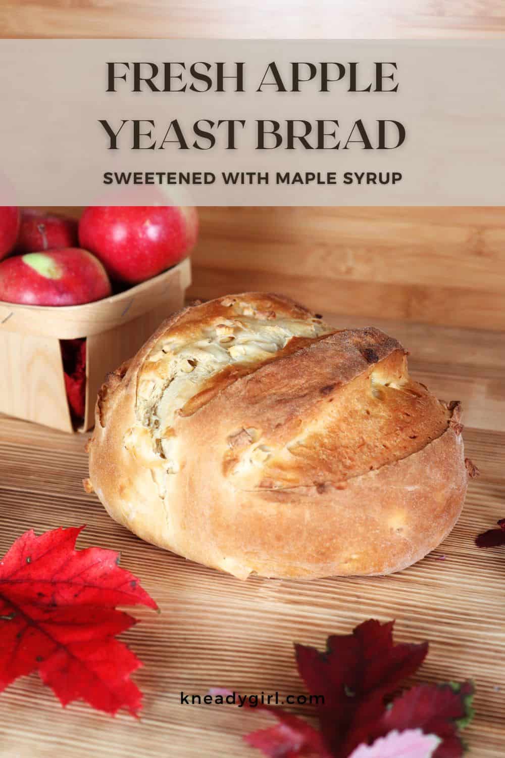 Apple Yeast Bread - Kneady Girl